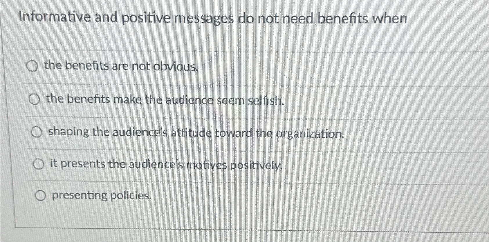 Solved Informative and positive messages do not need | Chegg.com