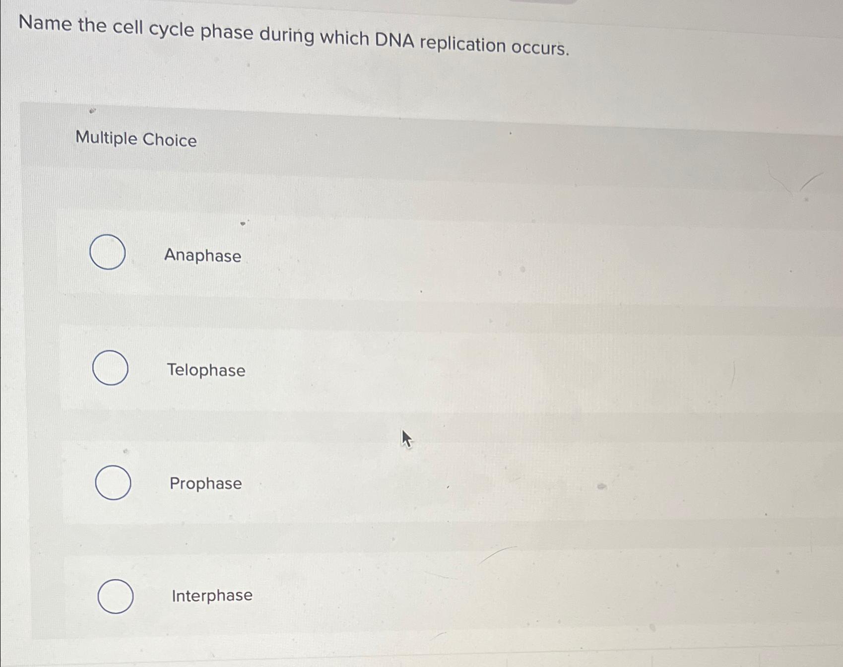 Solved Name the cell cycle phase during which DNA | Chegg.com
