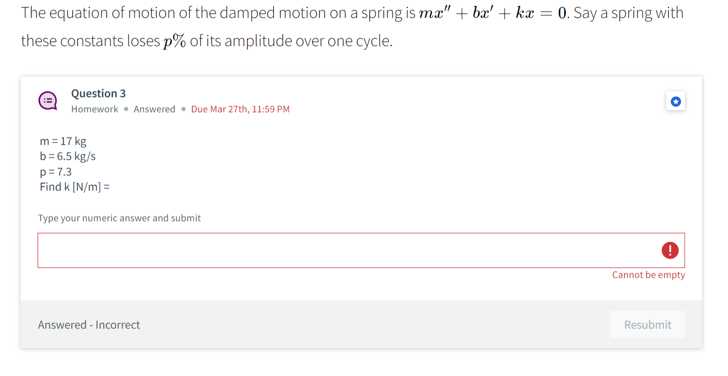 Solved The equation of motion of the damped motion on a | Chegg.com