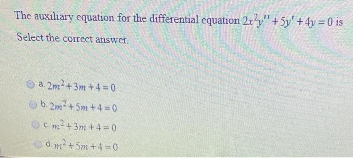 Solved The auxiliary equation for the differential equation | Chegg.com