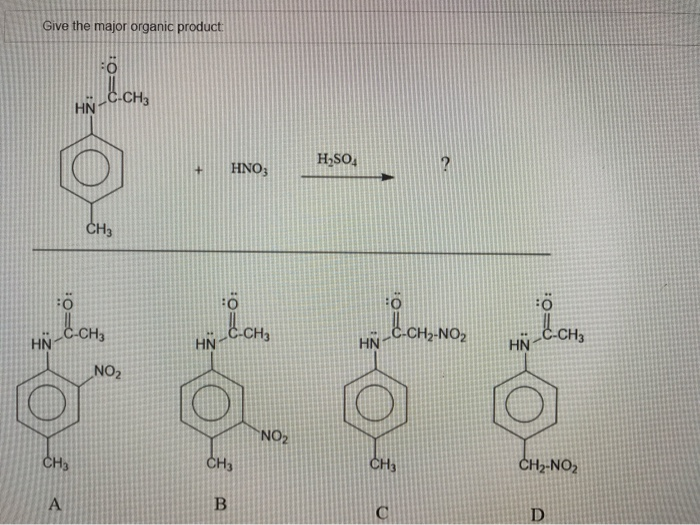 Solved Give the major organic product H2SO. Η HNO, C-CH3 | Chegg.com