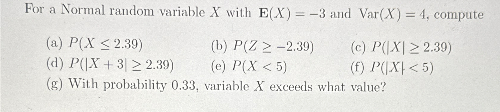 Solved For a Normal random variable x ﻿with E(x)=-3 ﻿and | Chegg.com