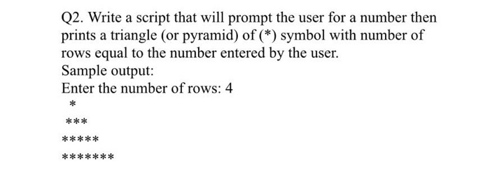 Solved Q2. Write a script that will prompt the user for a | Chegg.com