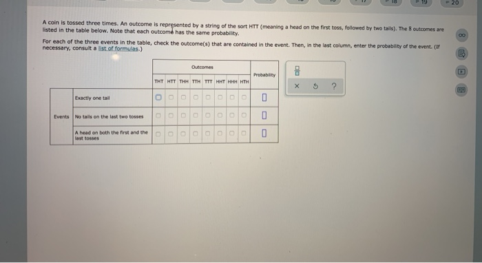 Solved A coin is tossed three times. An outcome is | Chegg.com