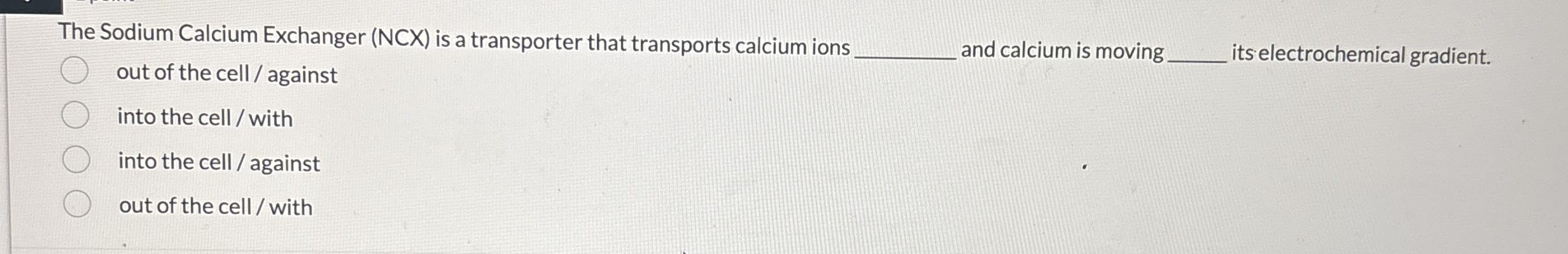 Solved The Sodium Calcium Exchanger (NCX) ﻿is a transporter | Chegg.com