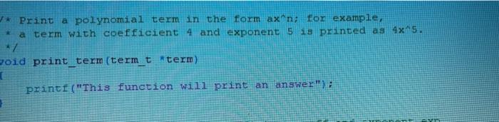 Solved File polynomial.c contains an incomplete definition | Chegg.com