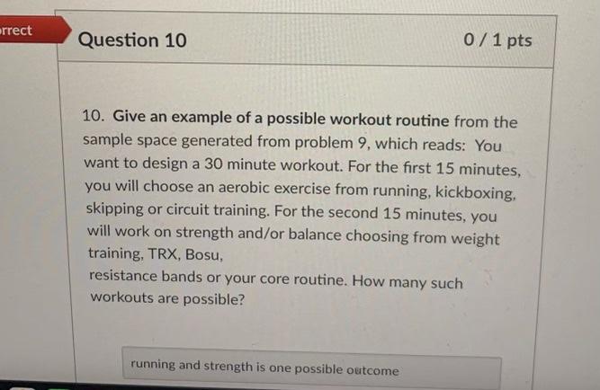 Solved 10. Give an example of a possible workout routine | Chegg.com