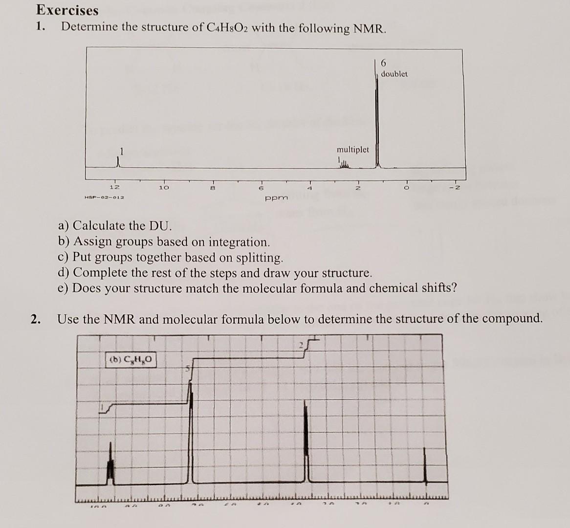 Solved Exercises 1. Determine the structure of C4H8O2 with | Chegg.com