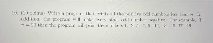 Solved 10. (10 points) Write a program that prints all the | Chegg.com