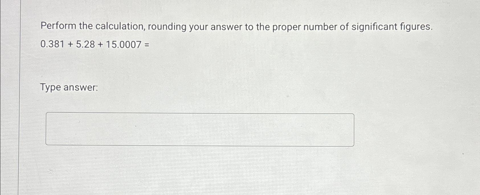 Solved Perform the calculation, rounding your answer to the | Chegg.com