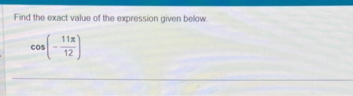Solved Find the exact value of the expression given below. | Chegg.com