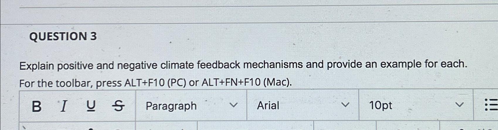 Solved QUESTION 3Explain positive and negative climate | Chegg.com