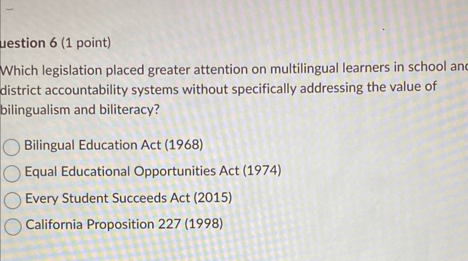 Solved uestion 6 (1 ﻿point)Which legislation placed greater | Chegg.com