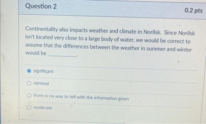 Solved Continentality also impacts weather and climate in | Chegg.com