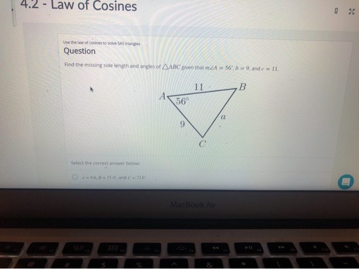 Solved 4.2 - Law of Cosines Use the law of cosines to solve | Chegg.com