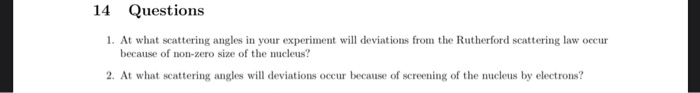 Solved these questions are about rutherford scattering. the | Chegg.com