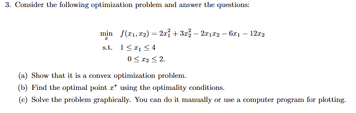Solved by an EXPERT Consider the following optimization problem and | Chegg.com