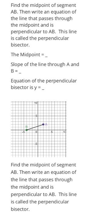 Solved Find the midpoint of segment AB. Then write an | Chegg.com