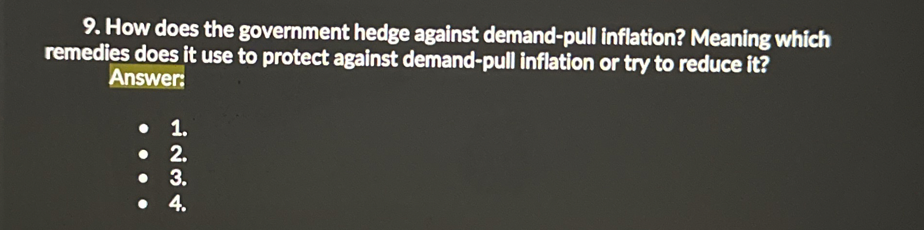 Solved How does the govermment hedge against demand-pull | Chegg.com