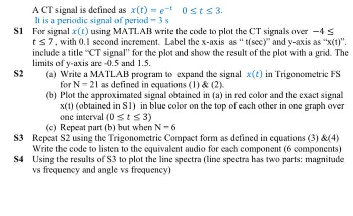 Solved A CT signal is defined as x(t) = et osts 3. It is a | Chegg.com