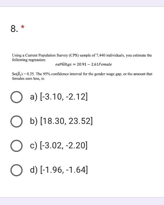 Solved 8. * Using a Current Population Survey (CPS) sample | Chegg.com