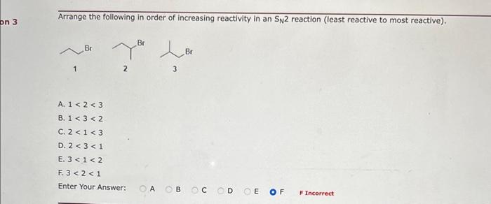 Solved Arrange the following in order of increasing | Chegg.com