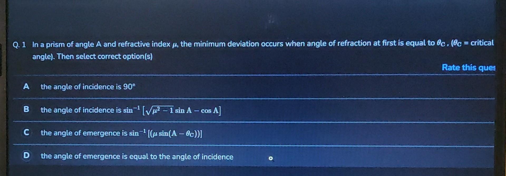 Solved Q. 1 In a prism of angle A and refractive index μ, | Chegg.com