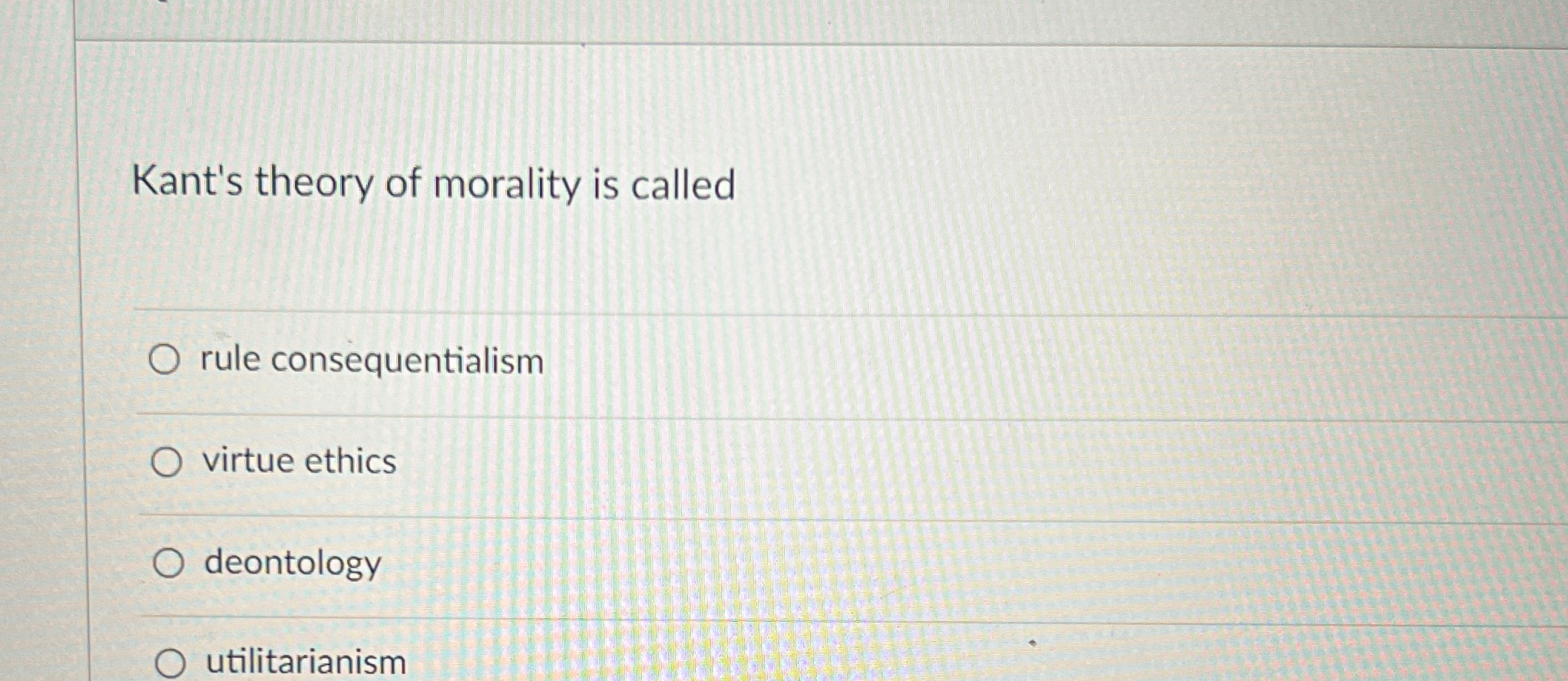 Solved Kant's theory of morality is calledrule | Chegg.com