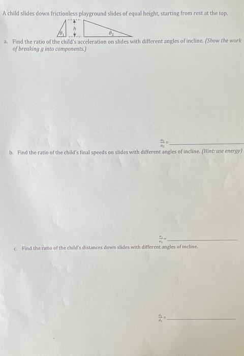 Solved A child slides down frictionless playground slides of | Chegg.com