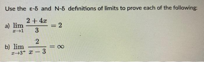 Solved Use the ε−δ and N−δ definitions of limits to prove | Chegg.com