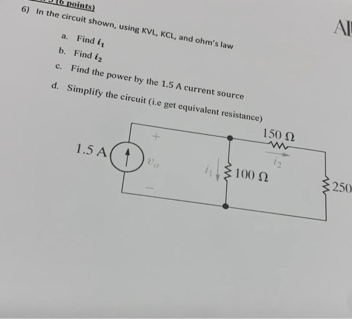 Solved 6) In the circuit shown, using KVL, KCL, and ohm's | Chegg.com