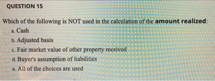 Solved QUESTION 15 Which of the following is NOT used in the | Chegg.com