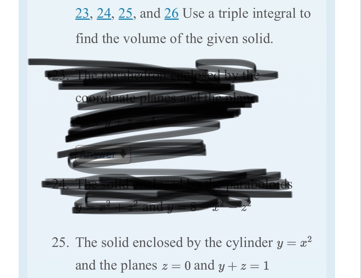 Solved 23,24,25?, ﻿and 26? ﻿Use a triple integral to find | Chegg.com