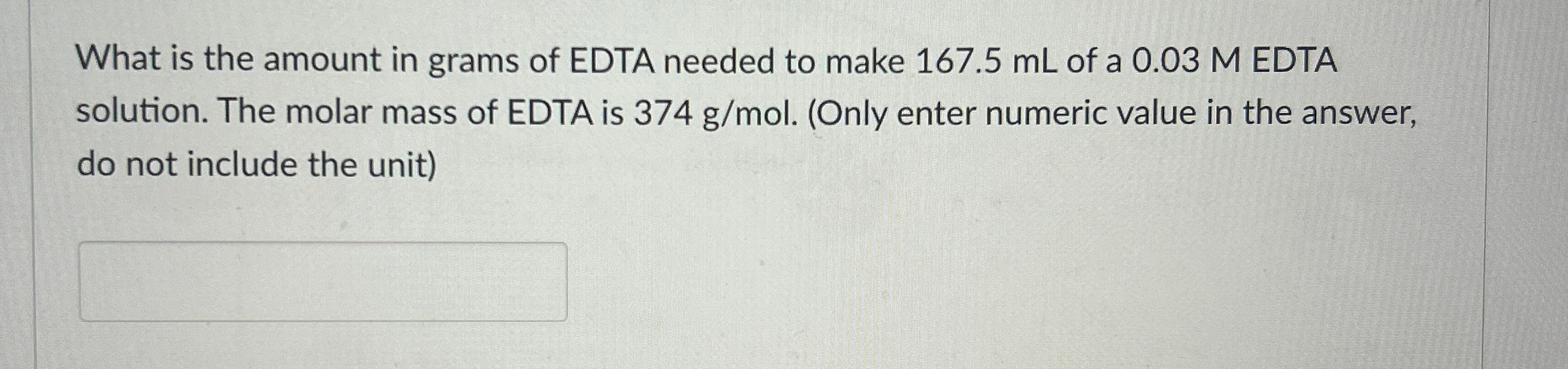 Solved What is the amount in grams of EDTA needed to make | Chegg.com