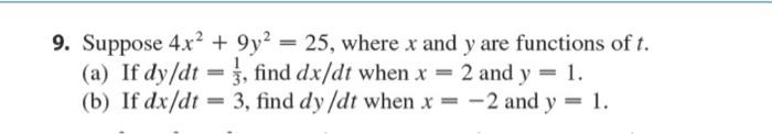 Solved #9, Suppose 4x^2 + 9y^2 = 25, where x and y are | Chegg.com