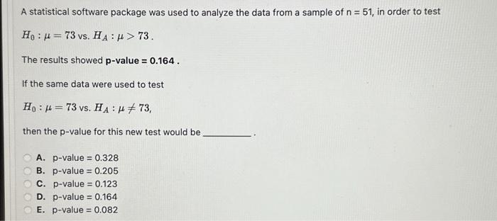 Solved A statistical software package was used to analyze | Chegg.com