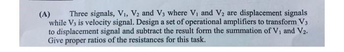 (A) Three signals, V1,V2 and V3 where V1 and V2 are | Chegg.com