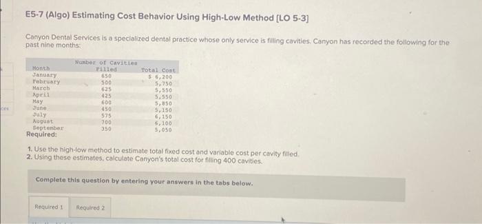 Solved E5-7 (Algo) Estimating Cost Behavior Using High-Low | Chegg.com