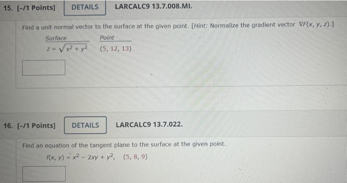 Solved Find a unit normal vector to the surface at the given | Chegg.com