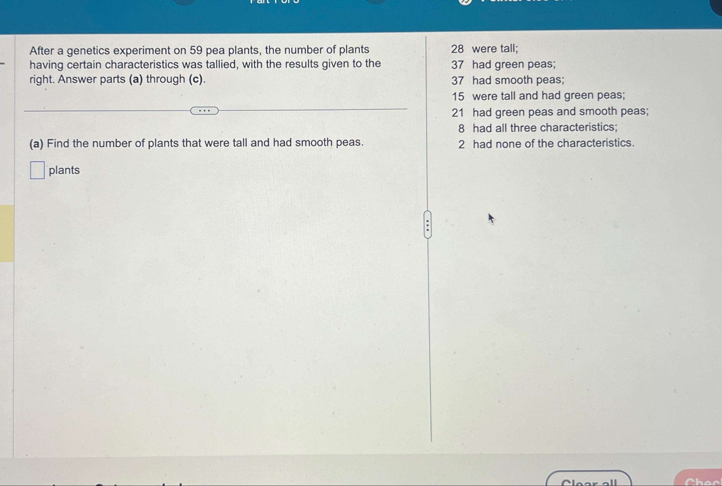 Solved After a genetics experiment on 59 ﻿pea plants, the | Chegg.com