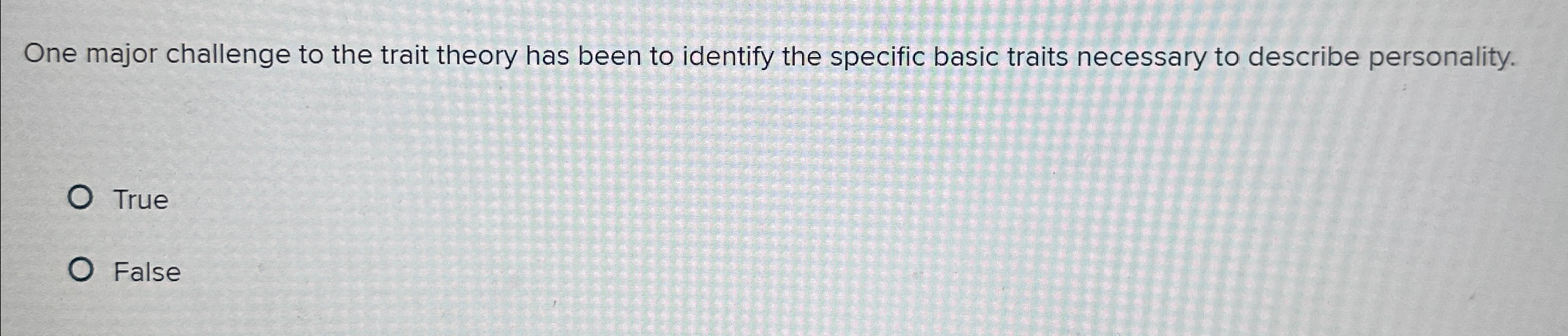 Solved One major challenge to the trait theory has been to | Chegg.com