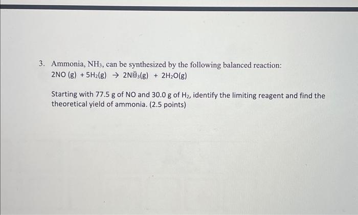 Solved 3. Ammonia, NH3, can be synthesized by the following | Chegg.com