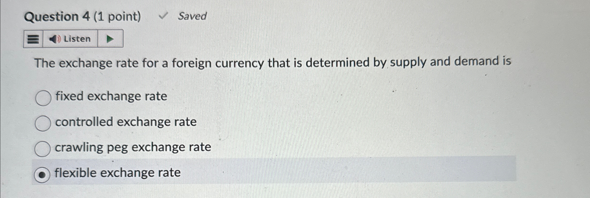 Solved Question 4 (1 ﻿point) ﻿SavedThe exchange rate for a | Chegg.com
