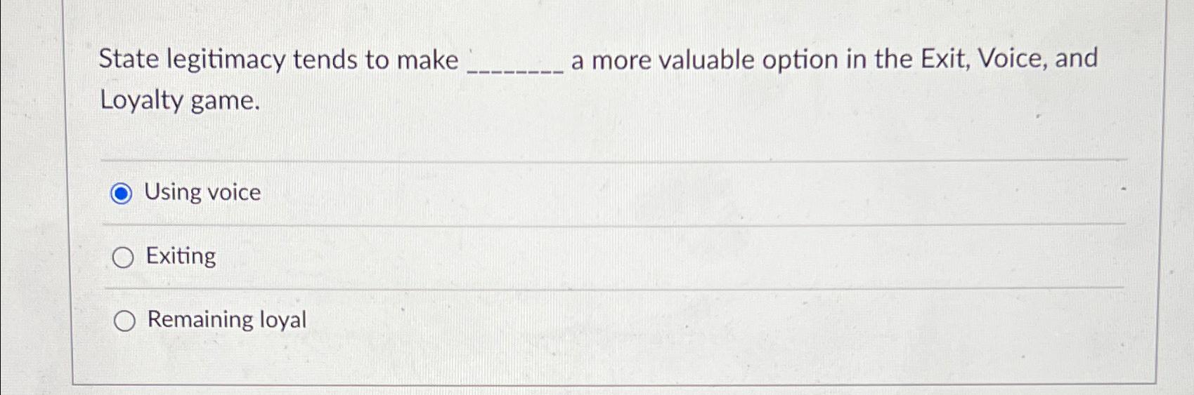 Solved State legitimacy tends to makea more valuable option | Chegg.com