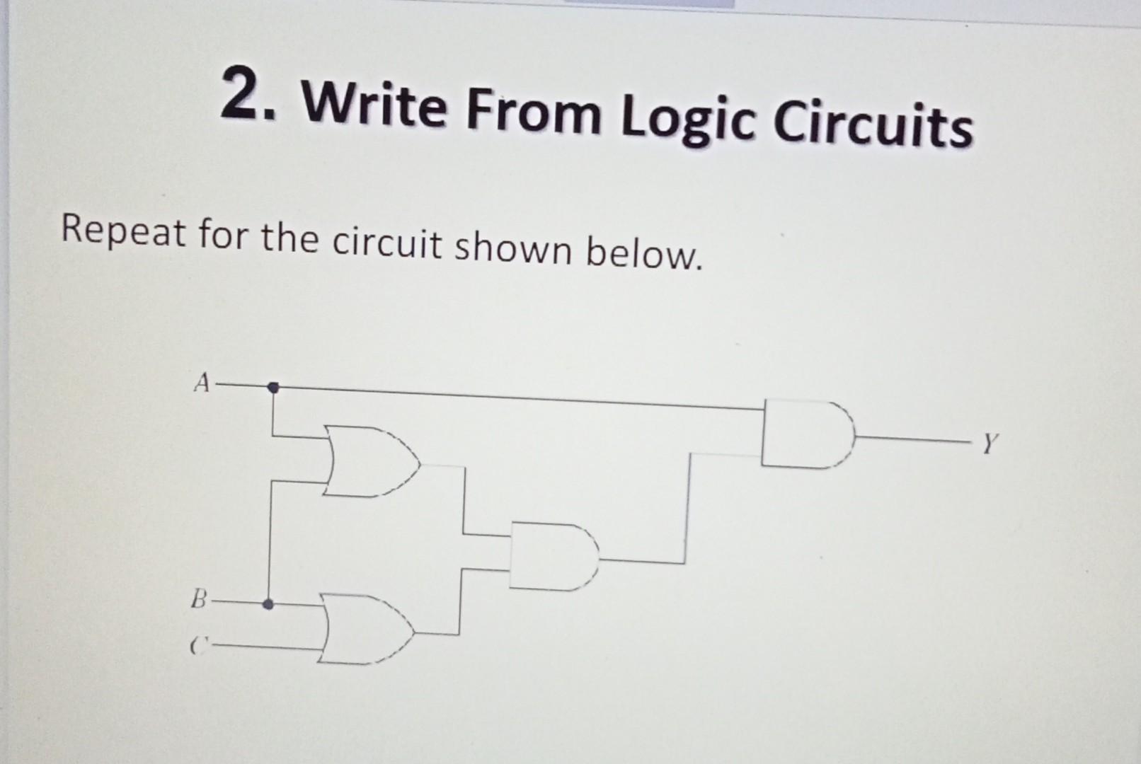 Solved 2. Write From Logic Circuits Y Repeat for the circuit | Chegg.com