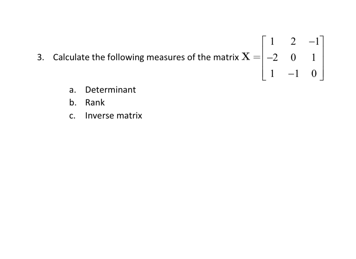 Calculate the following measures of the matrix | Chegg.com
