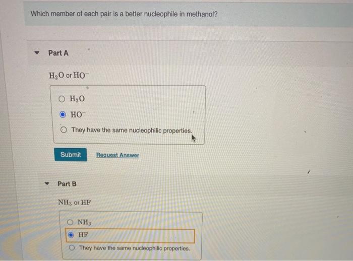 Solved Which member of each pair is a better nucleophile in | Chegg.com