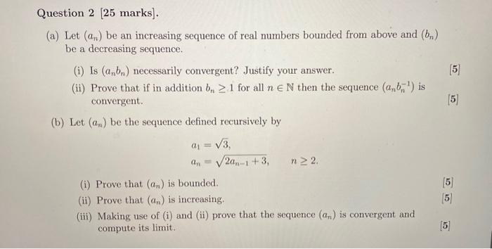 Solved (a) Let (an) be an increasing sequence of real | Chegg.com