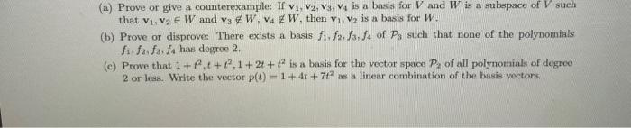 Solved (a) Prove or give a counterexample: If v1,v2,v3,v4 is | Chegg.com