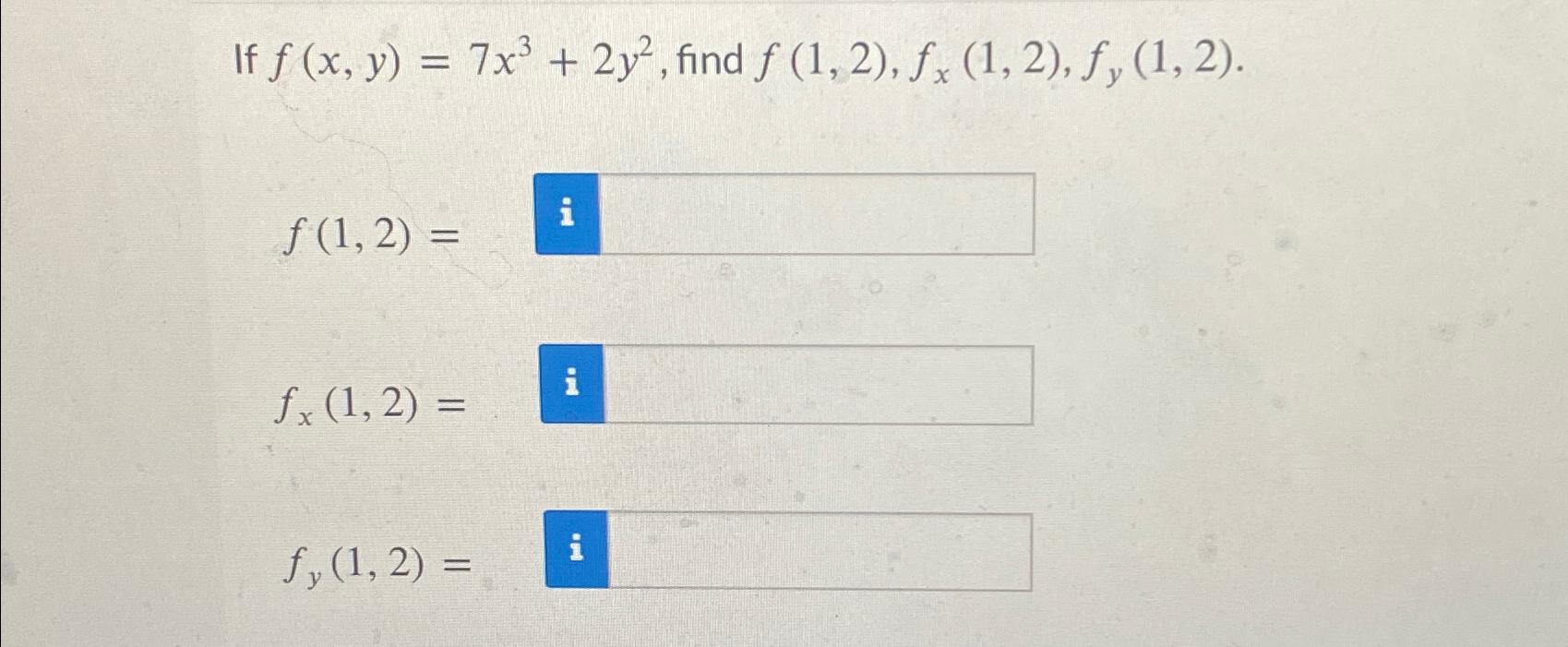 Solved If f(x,y)=7x3+2y2, ﻿find | Chegg.com